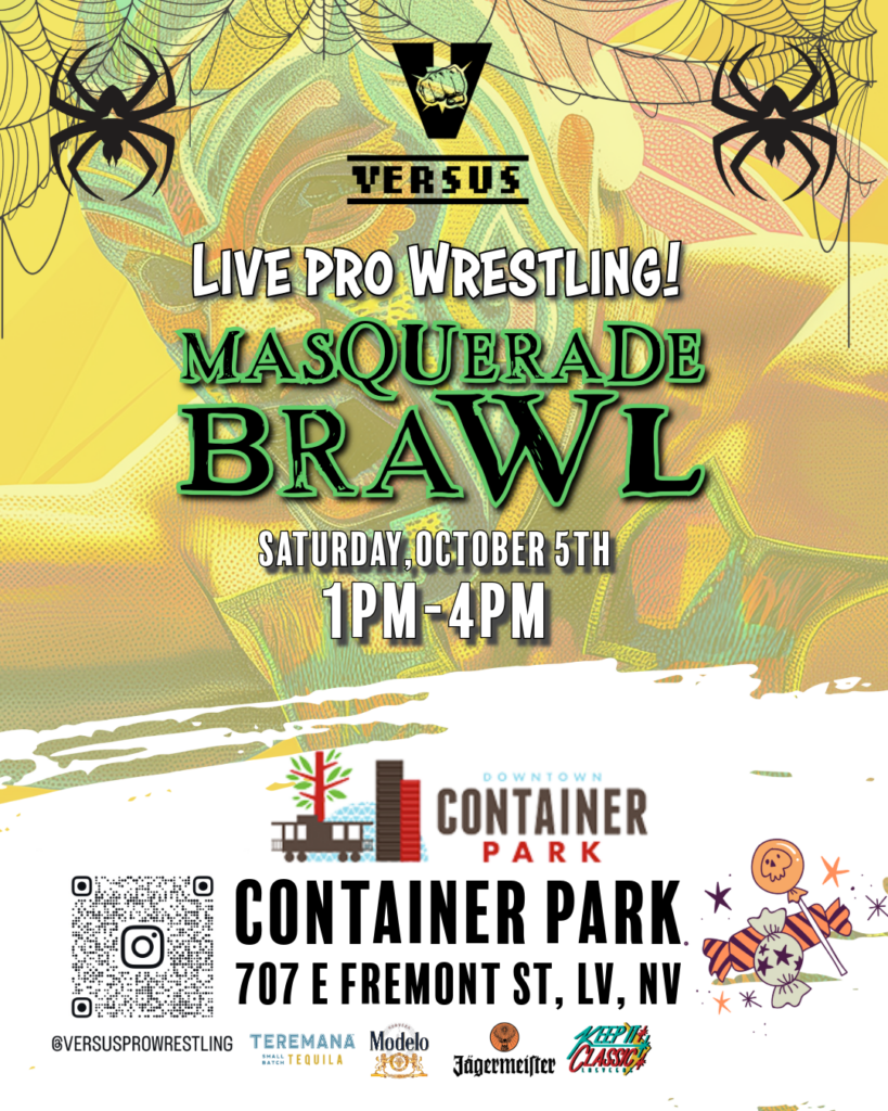 MASQUERADE BRAWL BY VERSUS PRO WRESTLING - Downtown Container Park